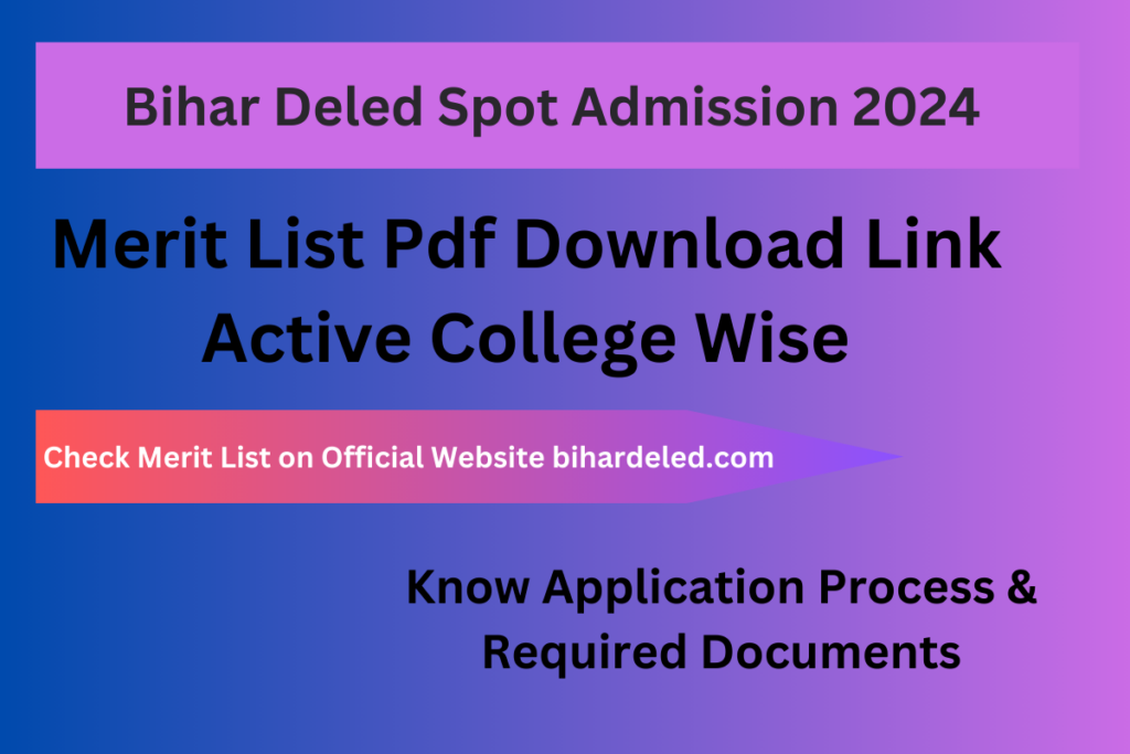 Bihar Deled Spot Admission 2024 Merit List Pdf Download Link Active College Wise, Check Merit ...